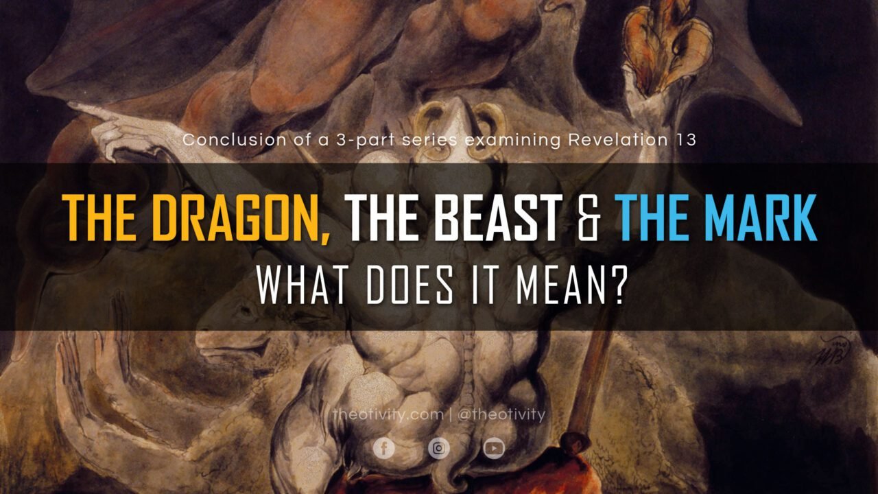 Revelation 13 | The Meaning of the Dragon, The Beast & the Mark ...